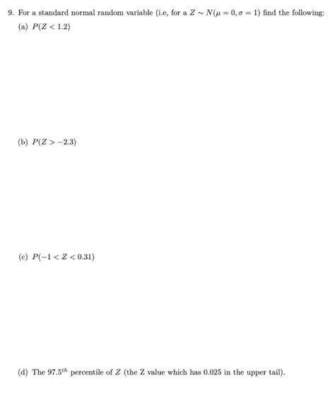 Solved 9 For A Standard Normal Random Variable Ie For A