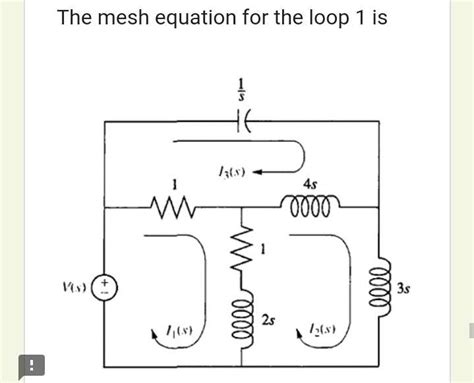The Mesh Equation For The Loop 1 Is Studyx