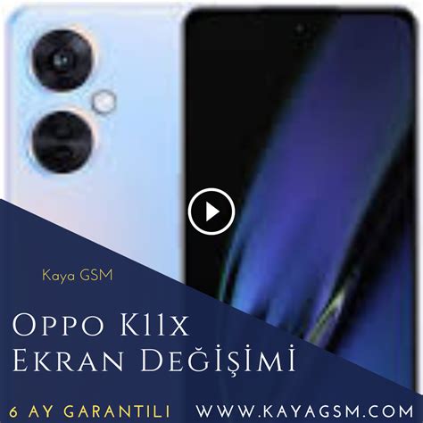 Oppo K11x Ekran Değişimi Acil Cep Tamiri Kaya Gsm