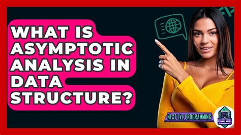 What Is Asymptotic Analysis In Data Structure Next Lvl Programming Youtube