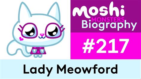 Moshi Monsters Biography 217 Lady Meowford Youtube