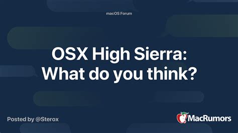 Osx High Sierra What Do You Think Macrumors Forums