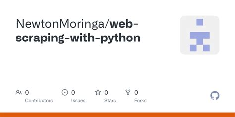 GitHub NewtonMoringa Web Scraping With Python