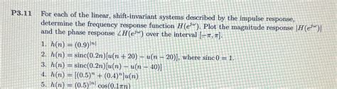 Solved P For Each Of The Linear Shift Invariant Chegg