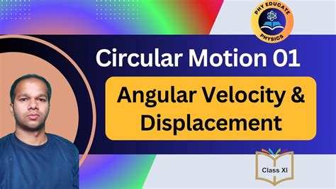 Circular Motion 01 Angular Velocity And Angular Displacement Physics