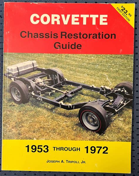 Fs For Sale 1953 Through 1972 Corvette Chassis Restoration Guide