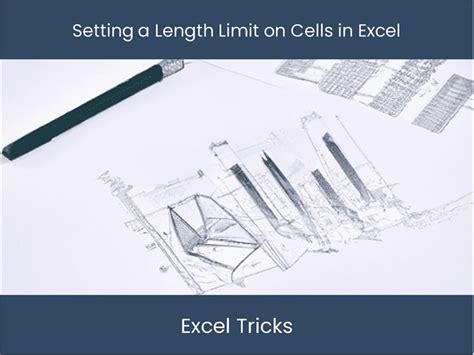 Length Limit On Excel Cells Confine And Streamline Your Data Now