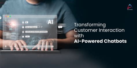Transforming Customer Interaction With Ai Powered Chatbots