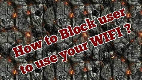 How To Block User On Your Wifi😊 Youtube