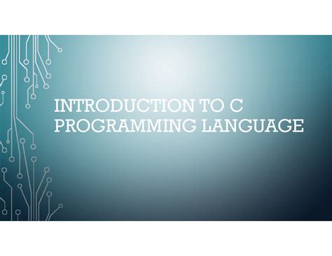 Topic 4 Introduction To C Programming Language Introduction To C