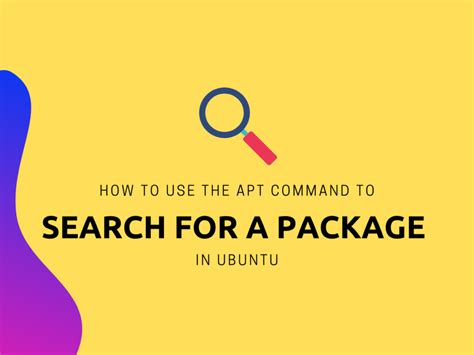 How To Use The Apt Command To Search For A Package In Ubuntu Linuxfordevices