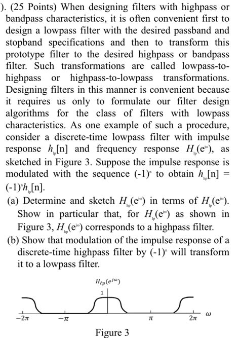 Solved 25 ﻿points ﻿when Designing Filters With Highpass