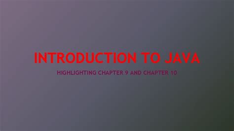 Introduction To Java Highlighting Chapter And Chapter