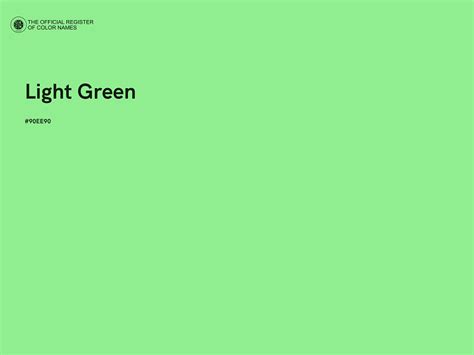 Light Green Color 90ee90 The Official Register Of Color Names