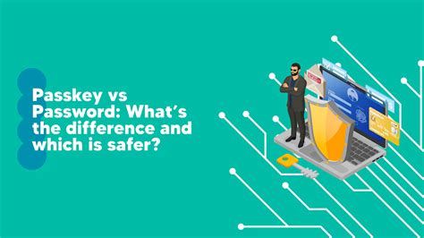 Passkey Vs Password Whats The Difference And Which Is Safer Tekpon Tekpon 2024