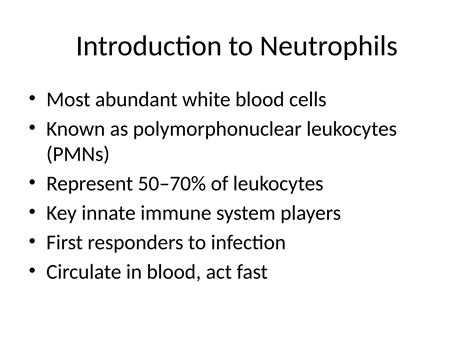 Neutrophils Presentation Introduction And Overview Ppt