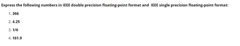 Solved Express The Following Numbers In IEEE Double Chegg Com