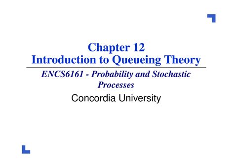Introduction To Queueing Theory Chapter 12 Introduction To Queueing Theory Encs6161