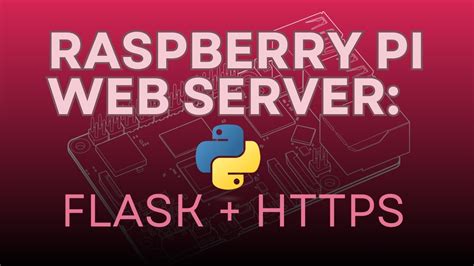 Python Web Hosting From Home Raspberry Pi Flask And HTTPS Step By Step Tutorial YouTube