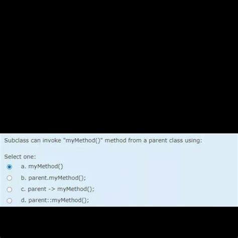Solved Subclass Can Invoke MyMethod Chegg