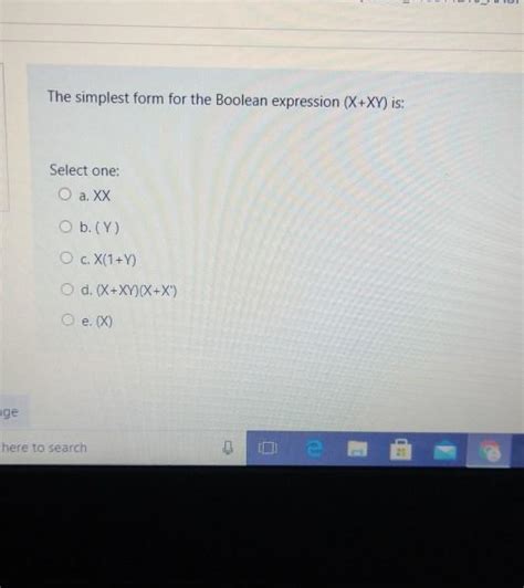 Solved The Simplest Form For The Boolean Expression Xxy