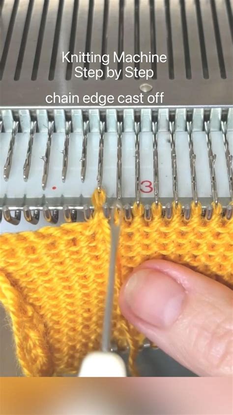 Chain Edge Cast Off Knitting Machine Tutorial Machine Knitting