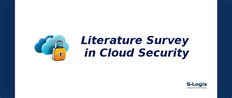Literature Review In Cloud Security 2025 S Logix