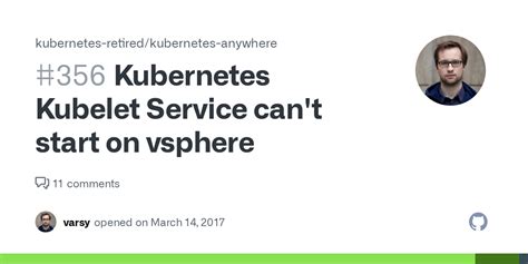 Kubernetes Kubelet Service Cant Start On Vsphere · Issue 356 · Kubernetes Retiredkubernetes