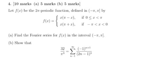 Solved 4 10 Marks A 5 Marks B 5 Marks Let F X Be The Chegg Com