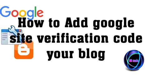 How To Add Google Site Verification Code Your Blog SBmade New Data Of Technology