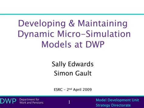 Ppt Developing And Maintaining Dynamic Micro Simulation Models At Dwp