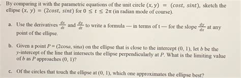 Solved By Comparing It With The Parametric Equations Of The Chegg Com