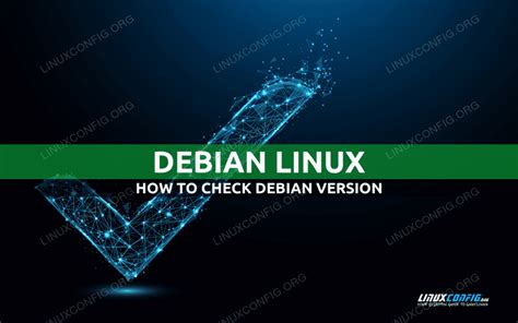 Check Debian Linux Version Linux Tutorials Learn Linux Configuration