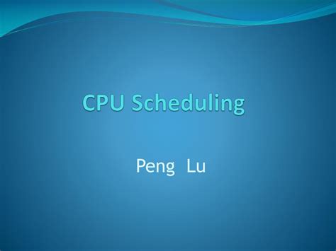PPT CPU Scheduling PowerPoint Presentation Free Download ID