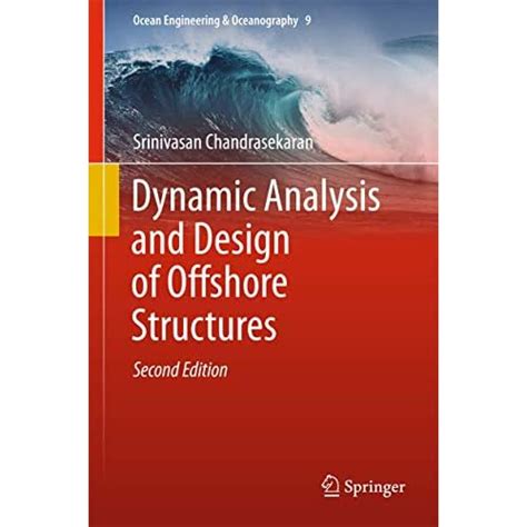 Dynamic Analysis And Design Of Offshore Structures Nepal Ubuy