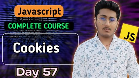 Cookies In Javascript Javascript Tutorial In Hindi 57 Youtube