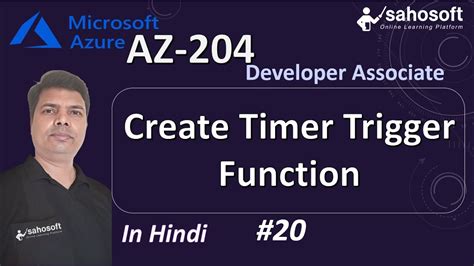 Create Timer Trigger Function Az 204 Azure Developer Associate Full Course Youtube