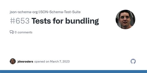 tests for bundling · issue 653 · json schema org json schema test suite · github
