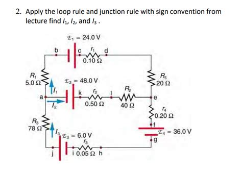 Solved Apply The Loop Rule And Junction Rule With Sign