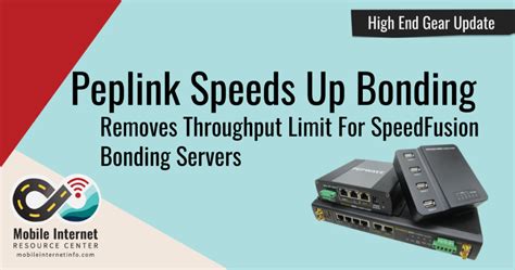 Geek News Alert Peplink Removes Throughput Limit For Speedfusion