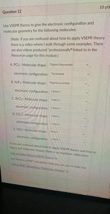 Solved Vsepr Theory To Give The Electronic Configuration And
