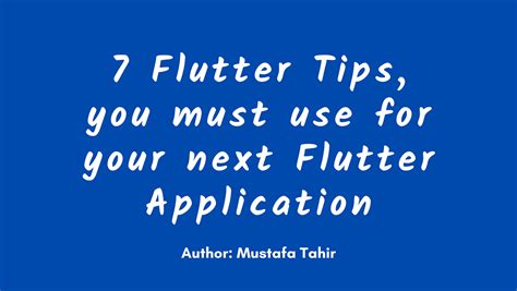 7 flutter tips i found out to be the best by mustafa tahir medium