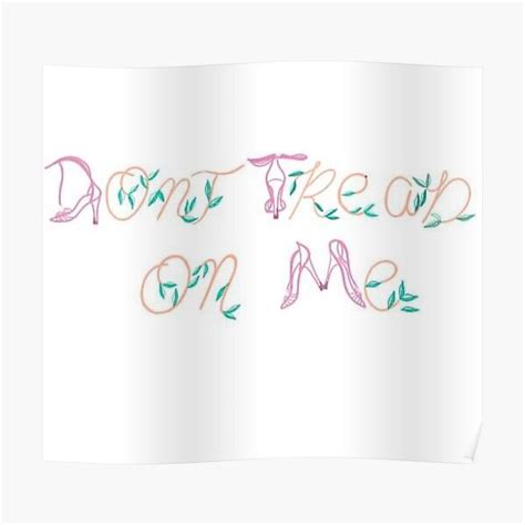 Don T Tread On Me Poster For Sale By Jalil07 Redbubble