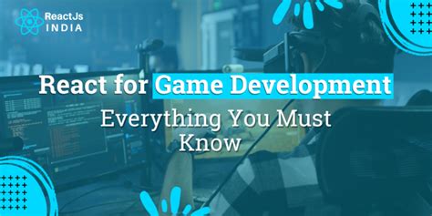 React For Game Development Everything You Must Know