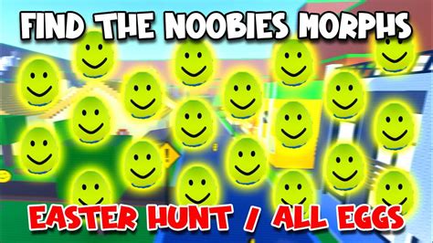 Easter Egg Hunt Egg Noobie Find The Noobies Morphs [roblox] Youtube