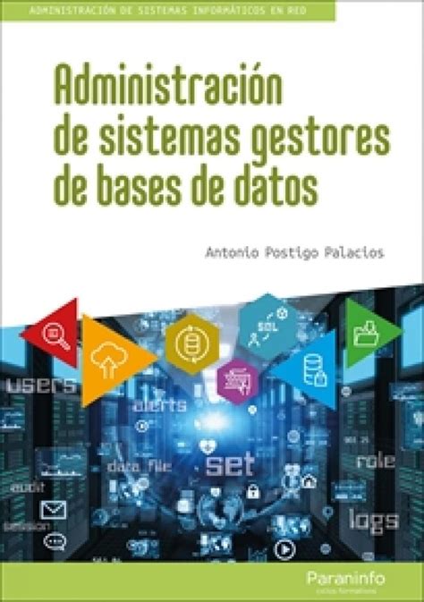 Administración De Sistemas Gestores De Bases De Datos Postigo