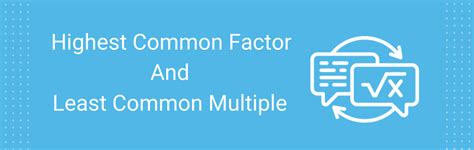 Lowest Common Multiple Lcm And Highest Common Factor Hcf Of Whole Numbers Continues