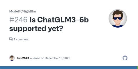 is chatglm3 6b supported yet · issue 246 · modeltc lightllm · github