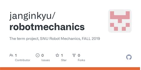 GitHub Janginkyu Robotmechanics The Term Project SNU Robot Mechanics FALL