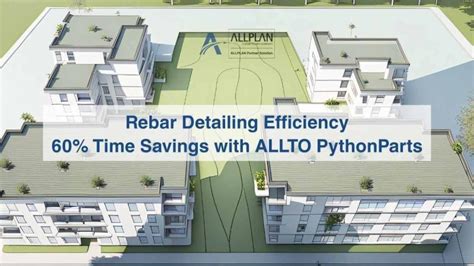 Allplan Pythonparts On Linkedin Rebar Detailing Efficiency 60 Time Savings With Allto